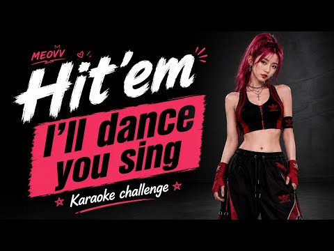 MEOVV - HIT'EM KARAOKE CHALLENGE + DANCE COVER (with lyrics) 