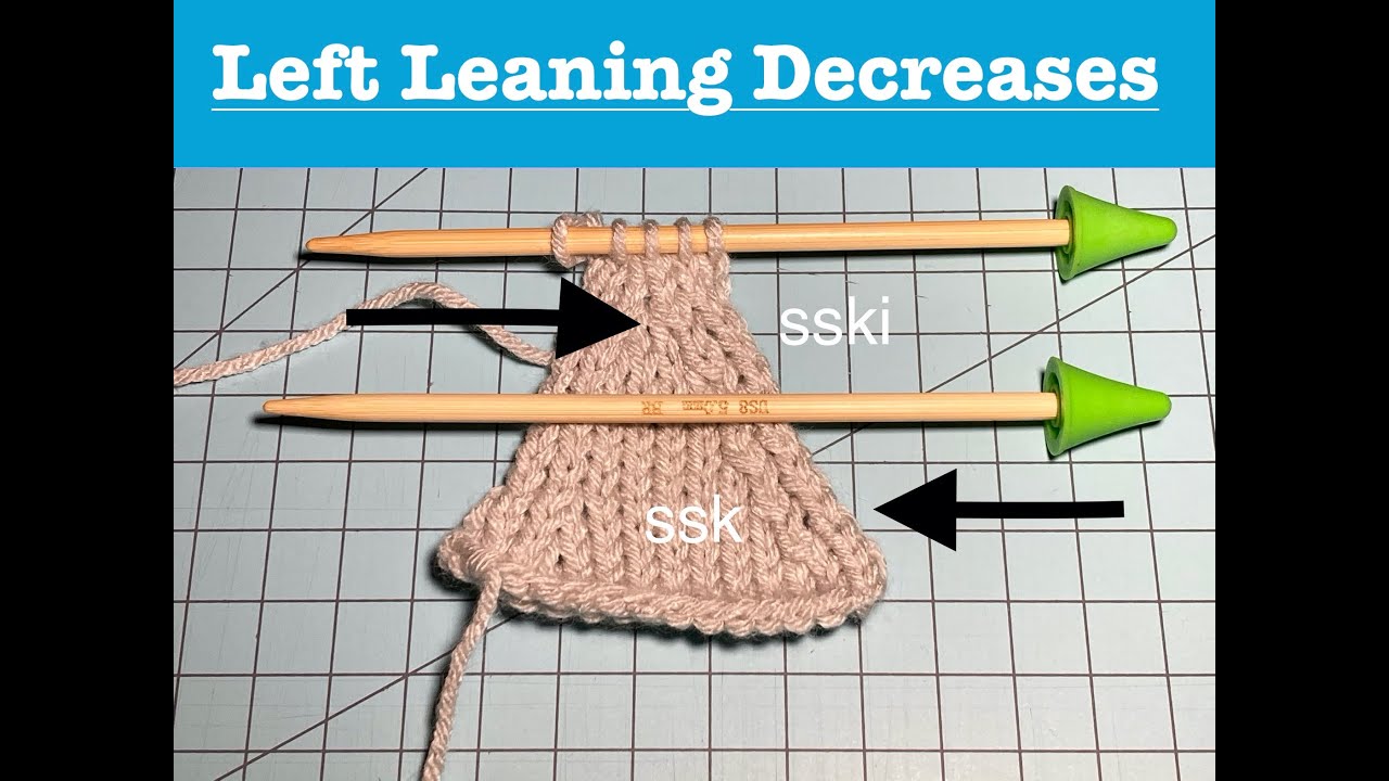 Want Neater Left Leaning Decreases? | ssk V.S sski | - YouTube