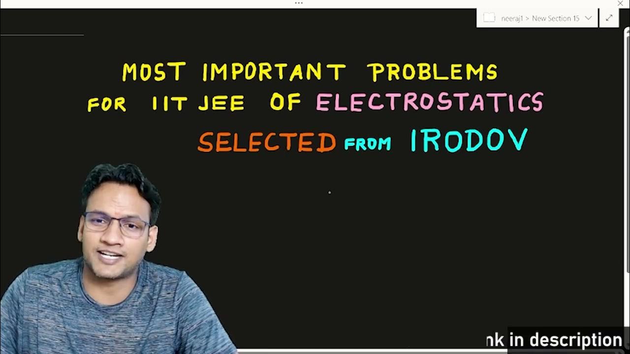 Electrostatics Irodov Most Important Problems | IE Irodov | IIT JEE | JEE Advanced | NKC Sir ...