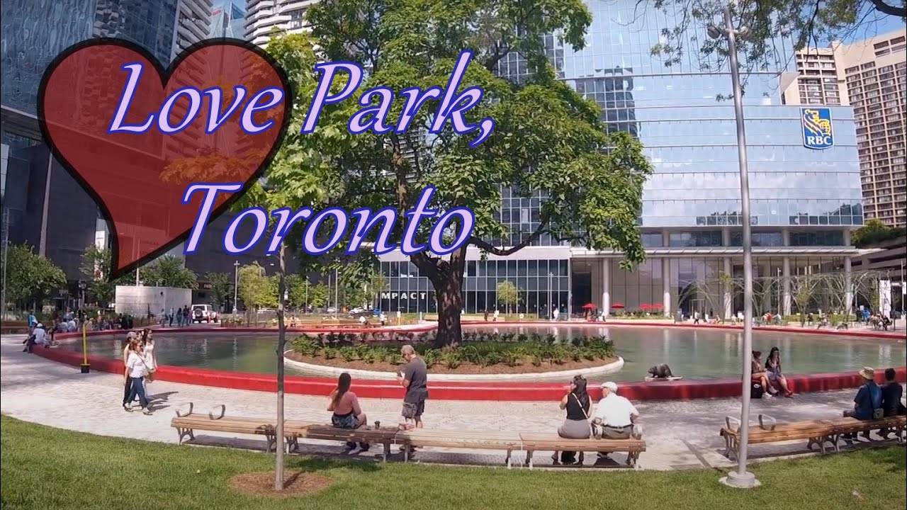 Love Park in Downtown Toronto. - YouTube