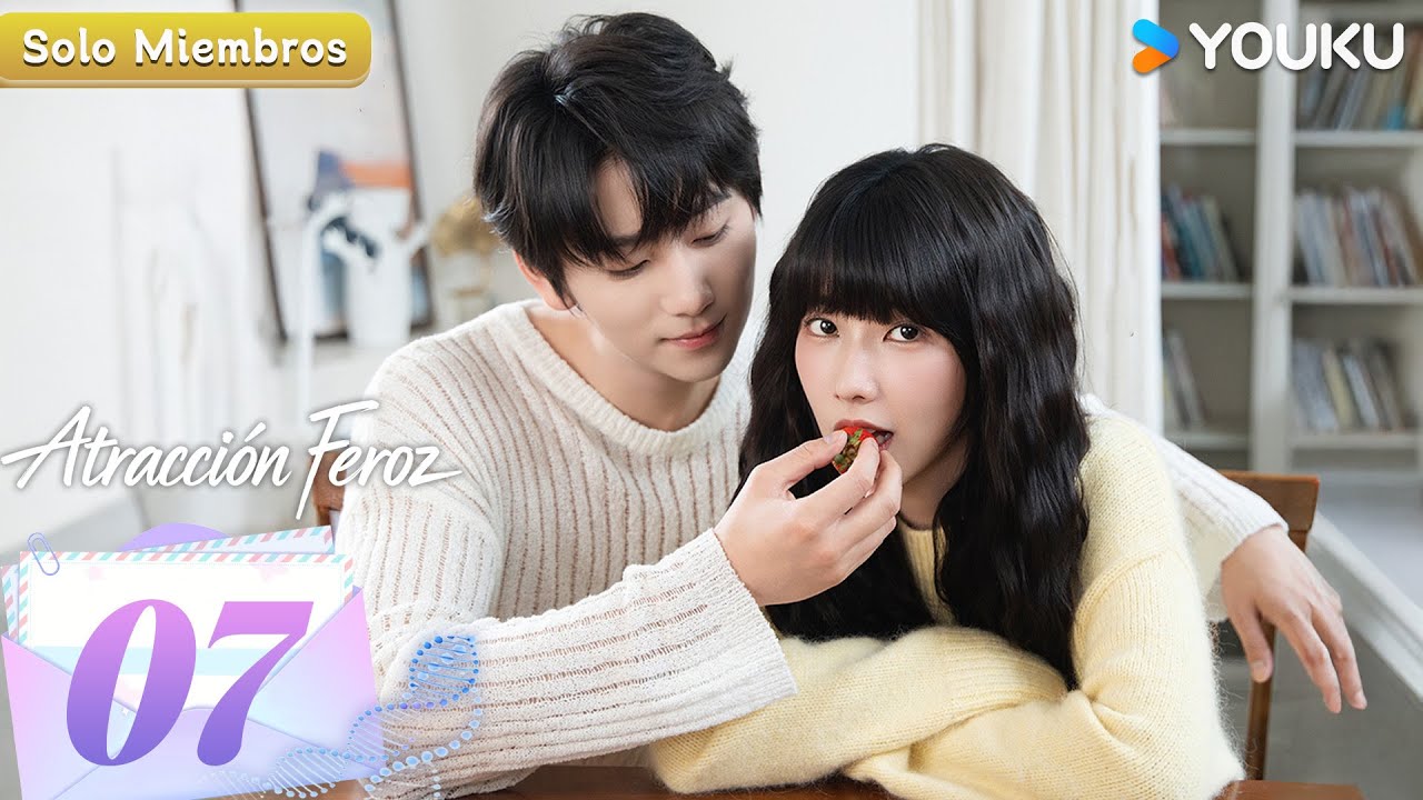 【SUB ESP】Atracción Feroz EP07 | Jin Fang / Yuxin Cui / Yijun Wang ...