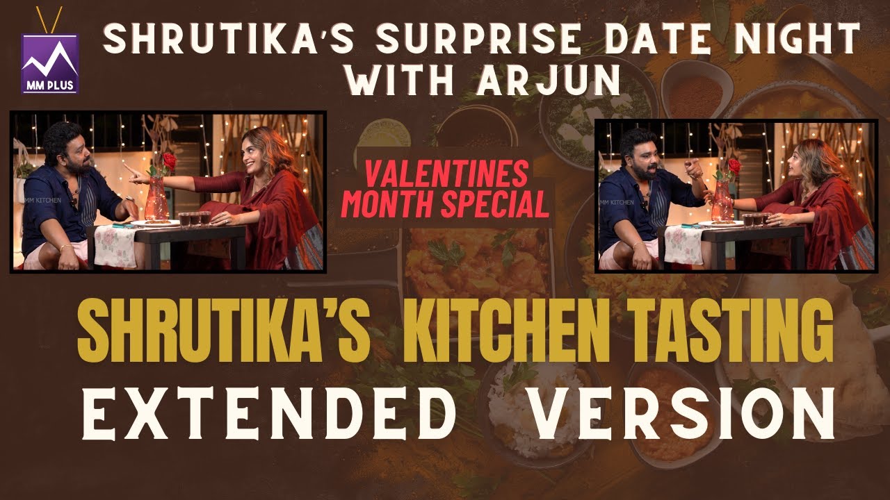 Shrutika's Romantic date night with Arjun | Shrutika's Kitchen Extended ...