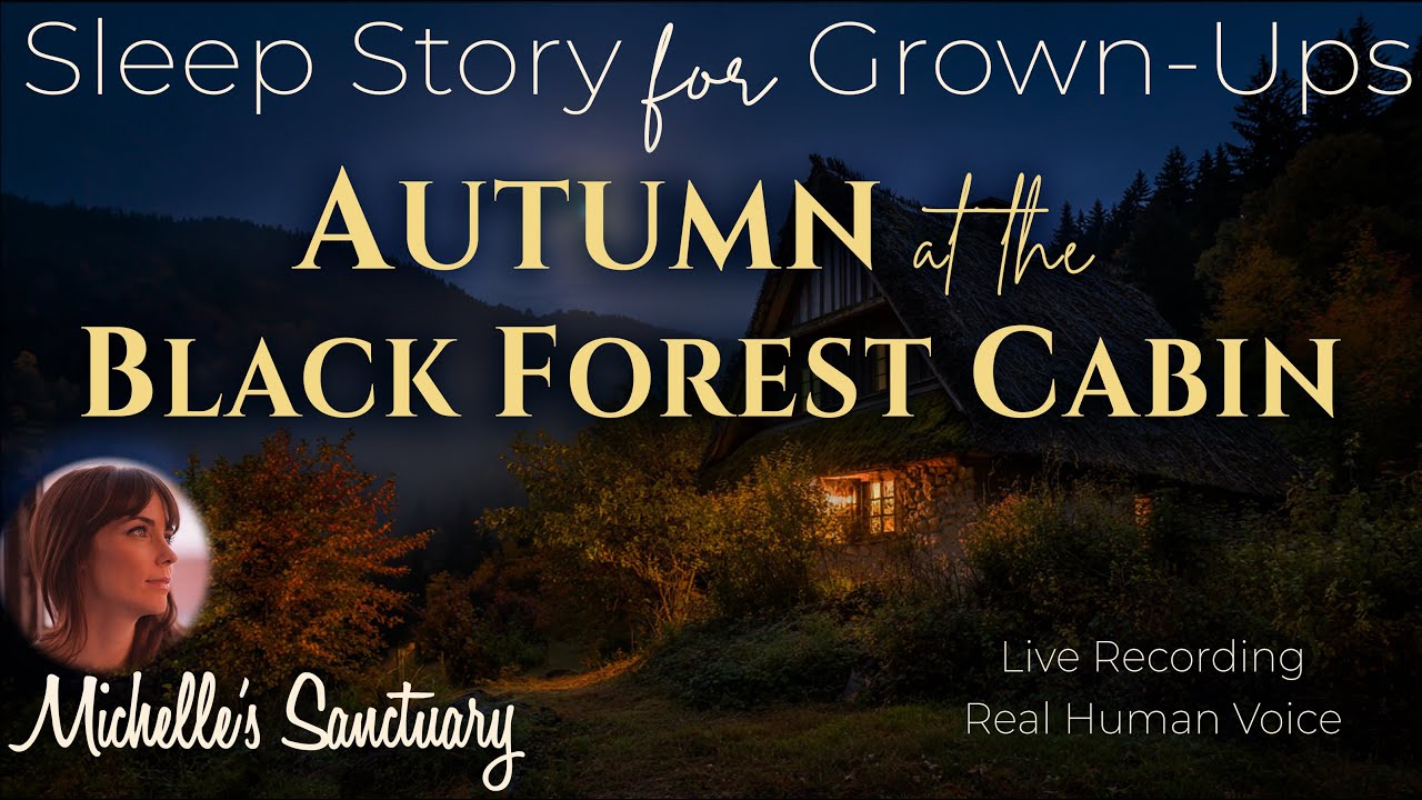 Deep Sleep Story 🍁 AUTUMN AT THE BLACK FOREST CABIN 🌙 Bedtime Story for ...