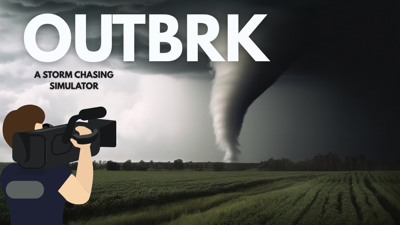 OUTBRK: A Storm Chasing Sim - YouTube