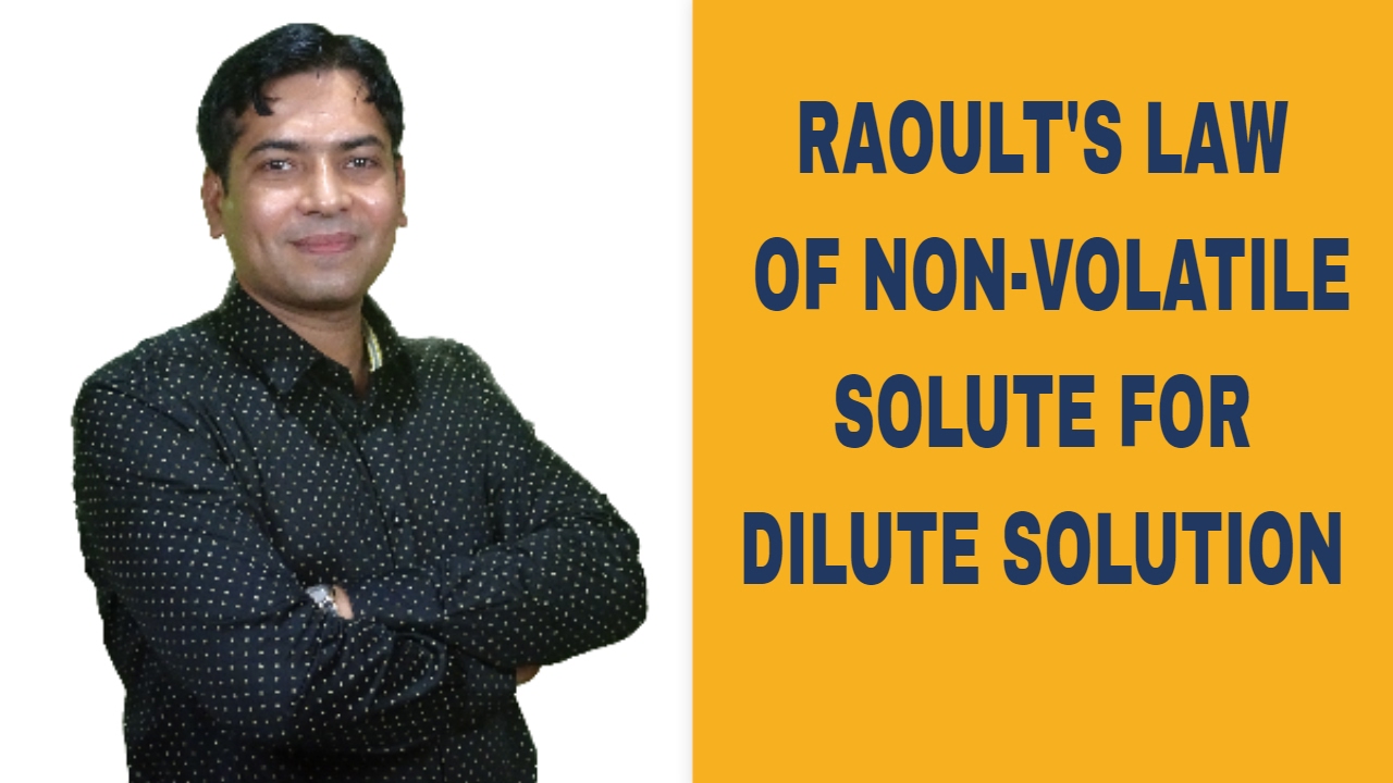 Raoult's Law Of Non Volatile Solutes For Dilute Solution - YouTube