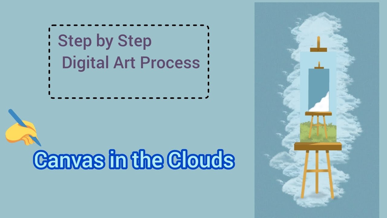 Canvas in The Clouds || Step By Step Digital Art Process for Beginners ...