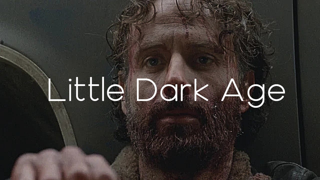 Rick Grimes || Little Dark Age (4K) - YouTube