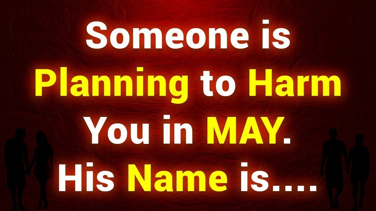 💌 God message Someone is planning to Harm you in May, His name is… #God ...
