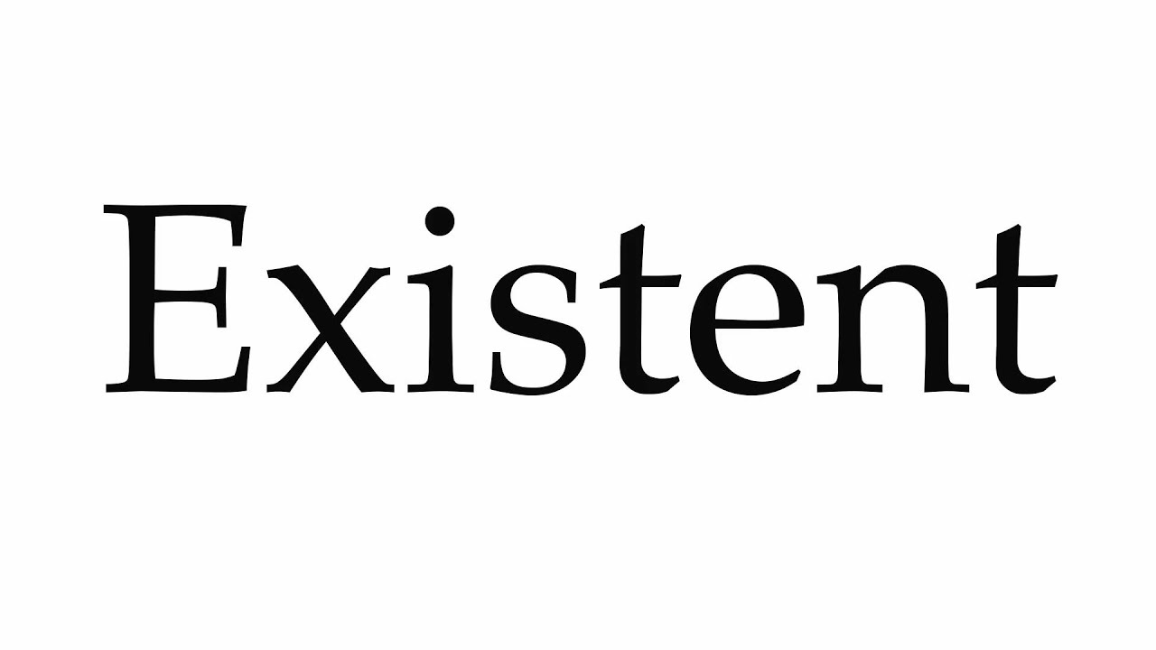 How to Pronounce Existent - YouTube