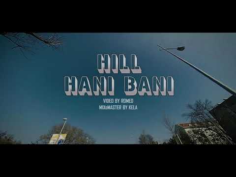 Hill-Hani Bani(official music video)