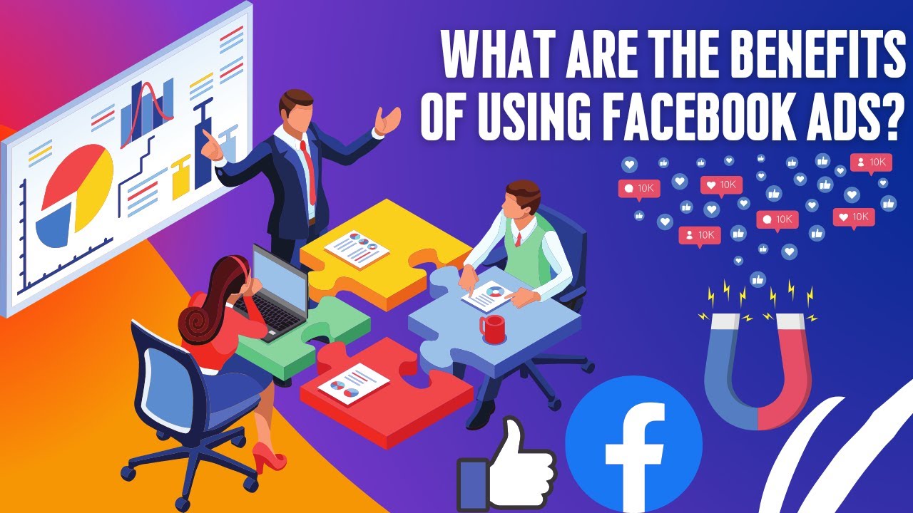 What are the benefits of using Facebook Ads? - YouTube