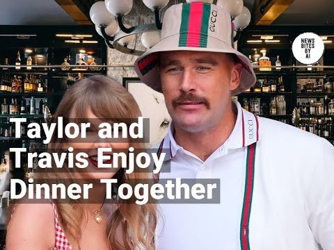 Taylor Swift and Travis Kelce Spotted Together at Dinner - YouTube