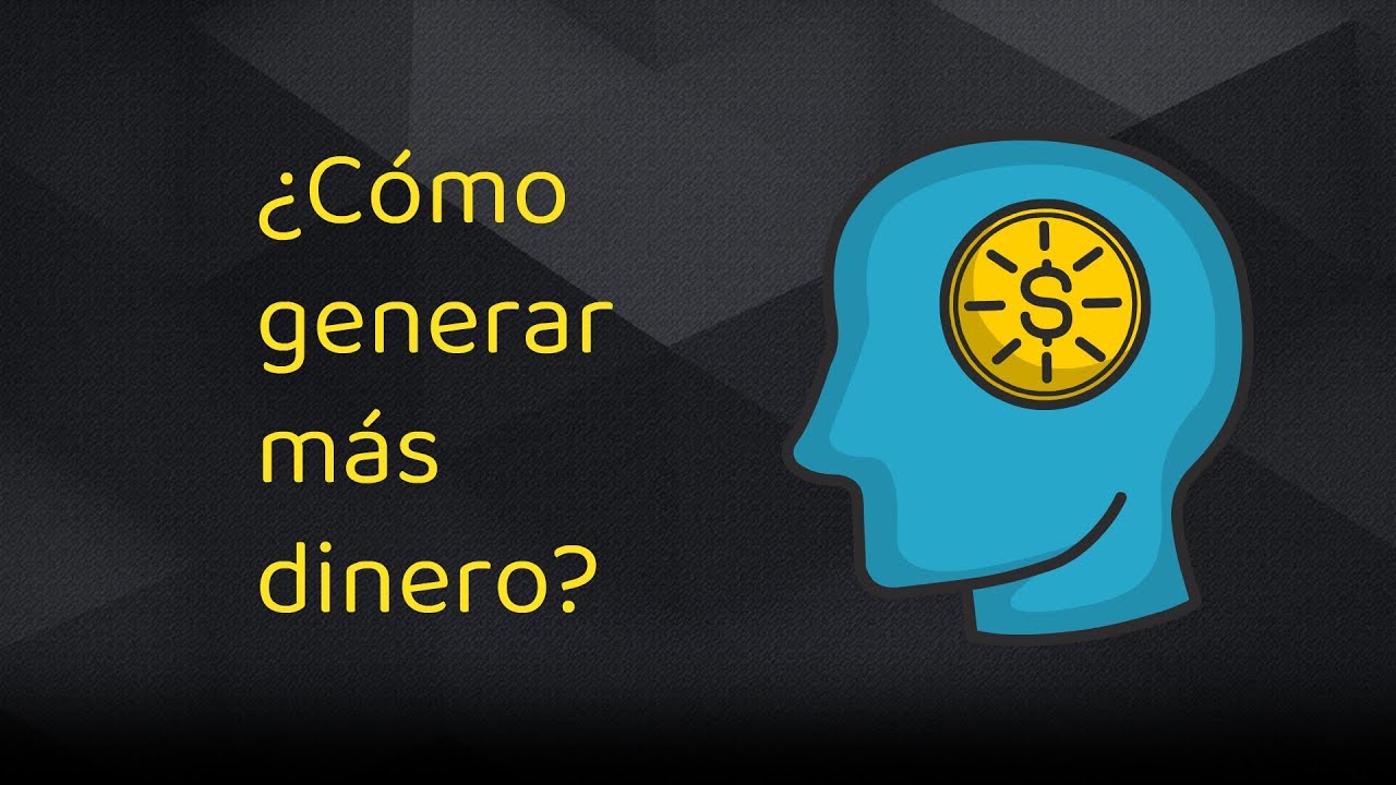 Cómo generar MÁS dinero en el 2021 - YouTube