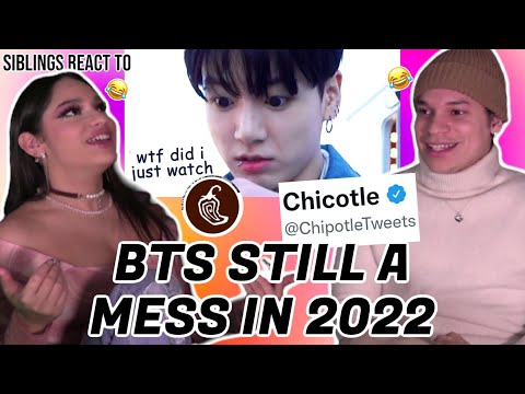 Siblings react to 'BTS still a LARGE MESS in 2022'