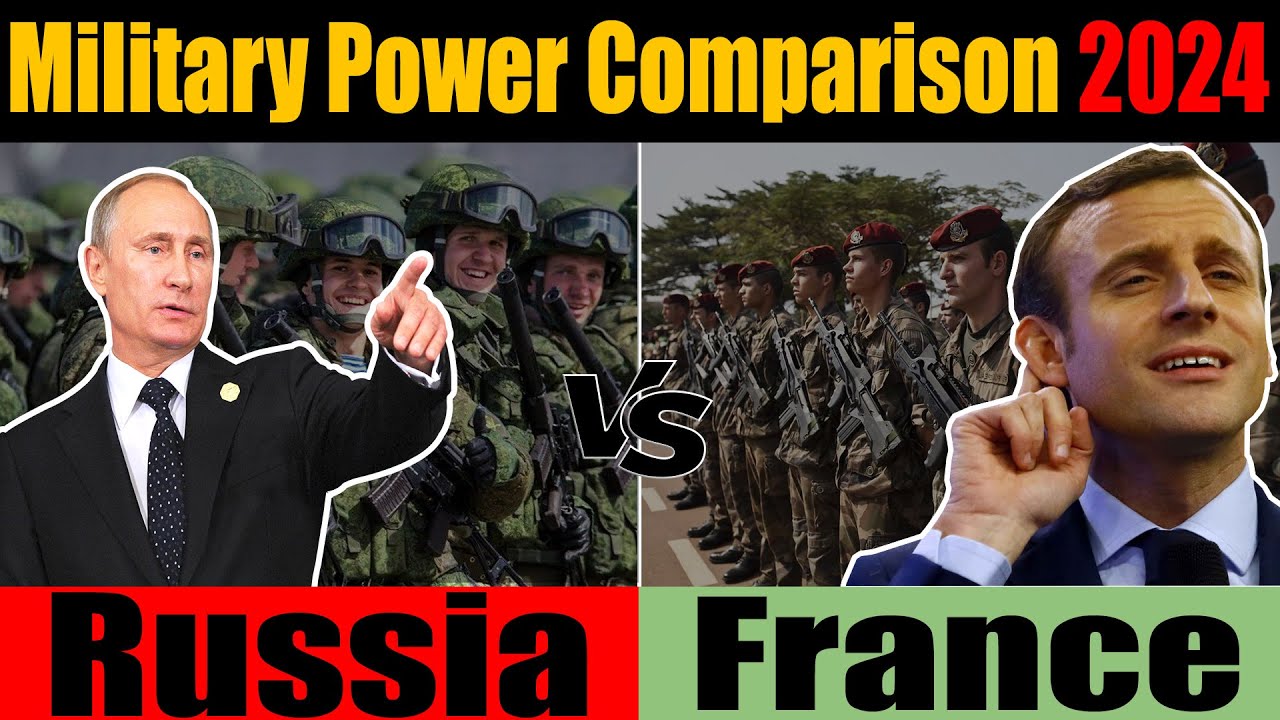France vs Russia military power comparison 2024 | Russia vs France ...