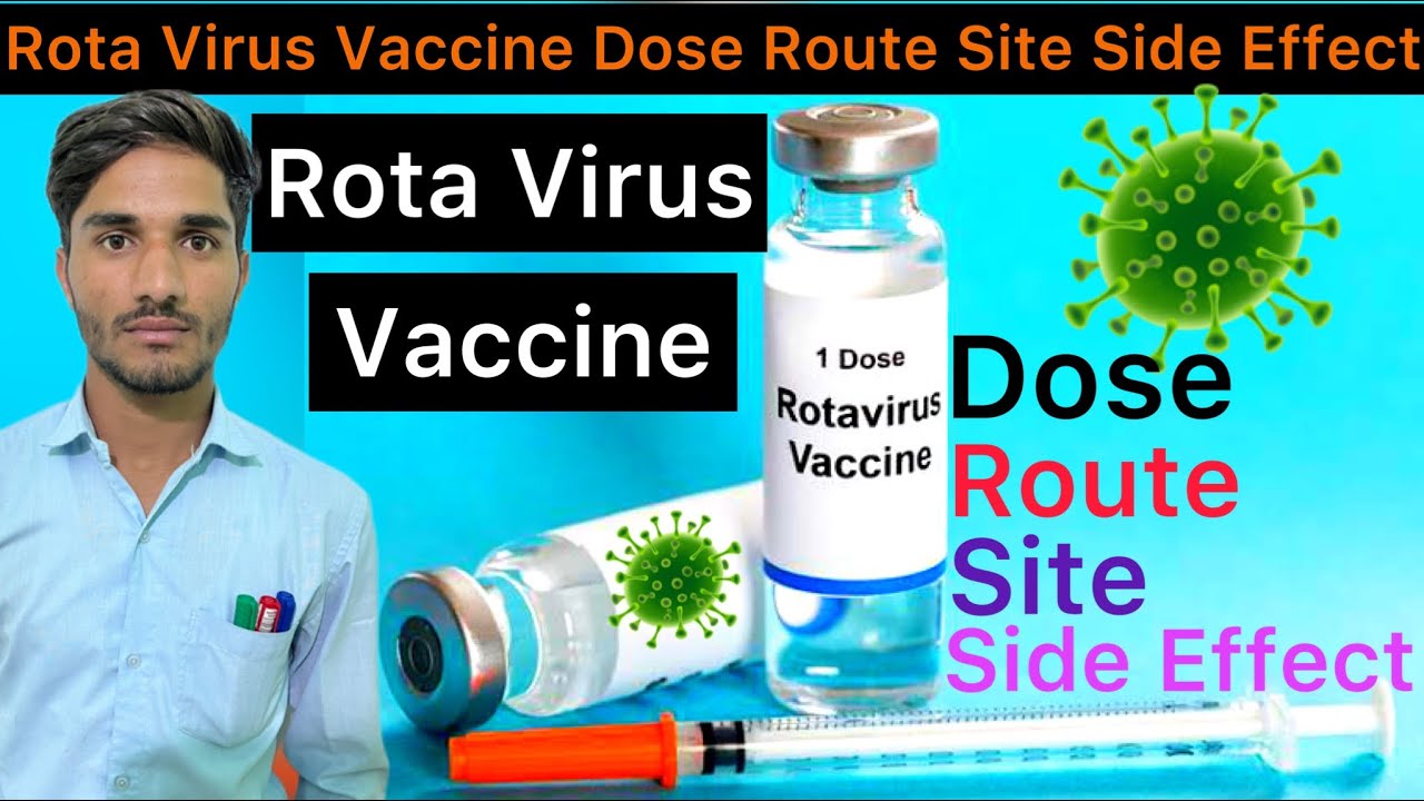 Rota Virus Vaccine | Rota Vaccine | Rota Vaccine Dose Site Route Side ...