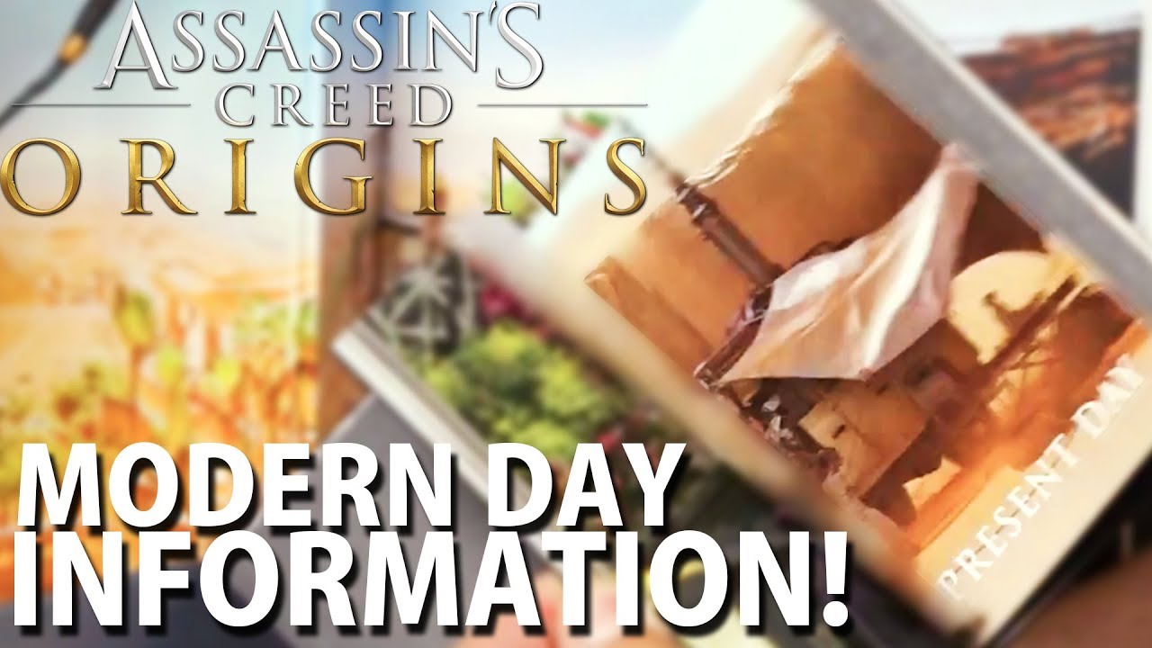 Assassin's Creed Origins MODERN DAY INFORMATION! - YouTube