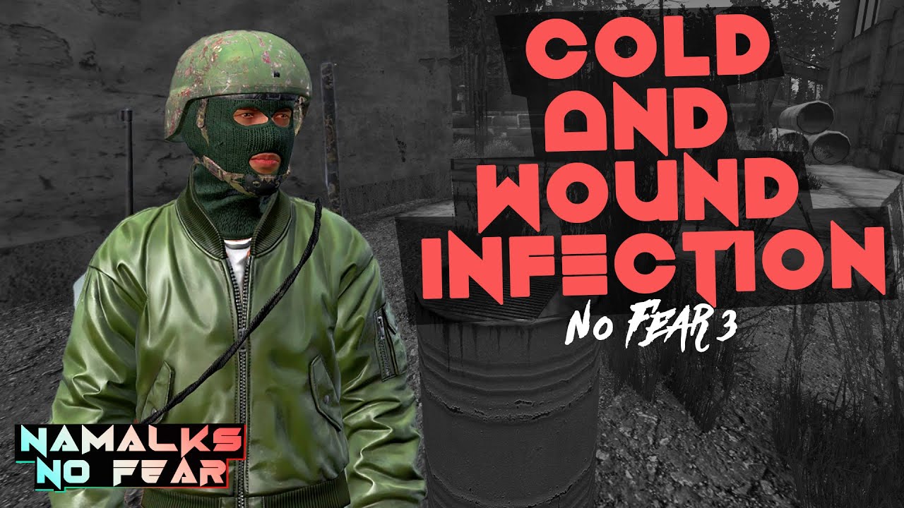 DayZ: [No Fear 3] "Cold And Wound Infection" Ep. 2 - YouTube