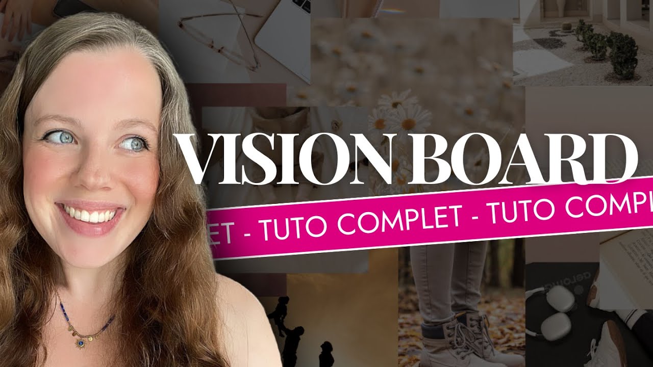 Comment définir ta vision et créer ton VISION BOARD pour réaliser tes ...