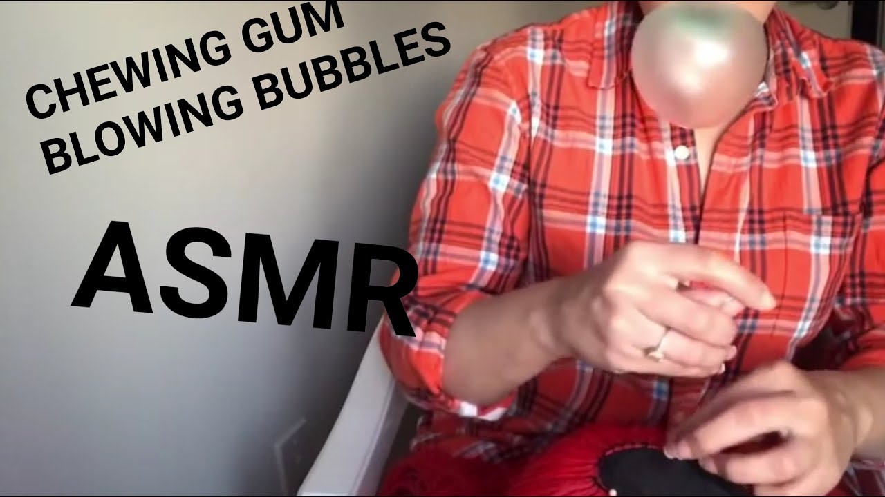 ASMR- Blowing Bubbles+Chewing/Snapping Gum - YouTube