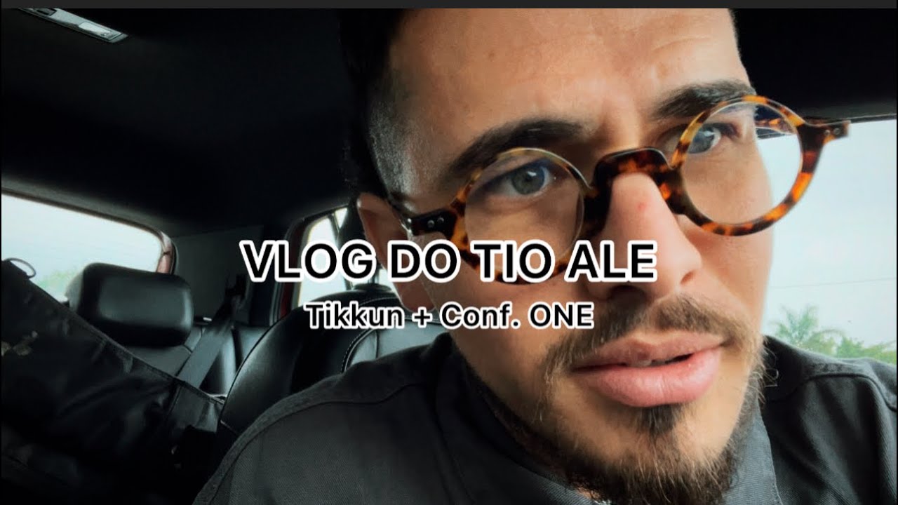 TIKKUN + CONF ONE - Vlog do tio Ale - YouTube