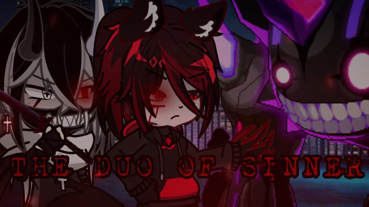 THE DUO OF SINNER //COLLAB @okami786 (Gacha life 2) Fight animation# ...
