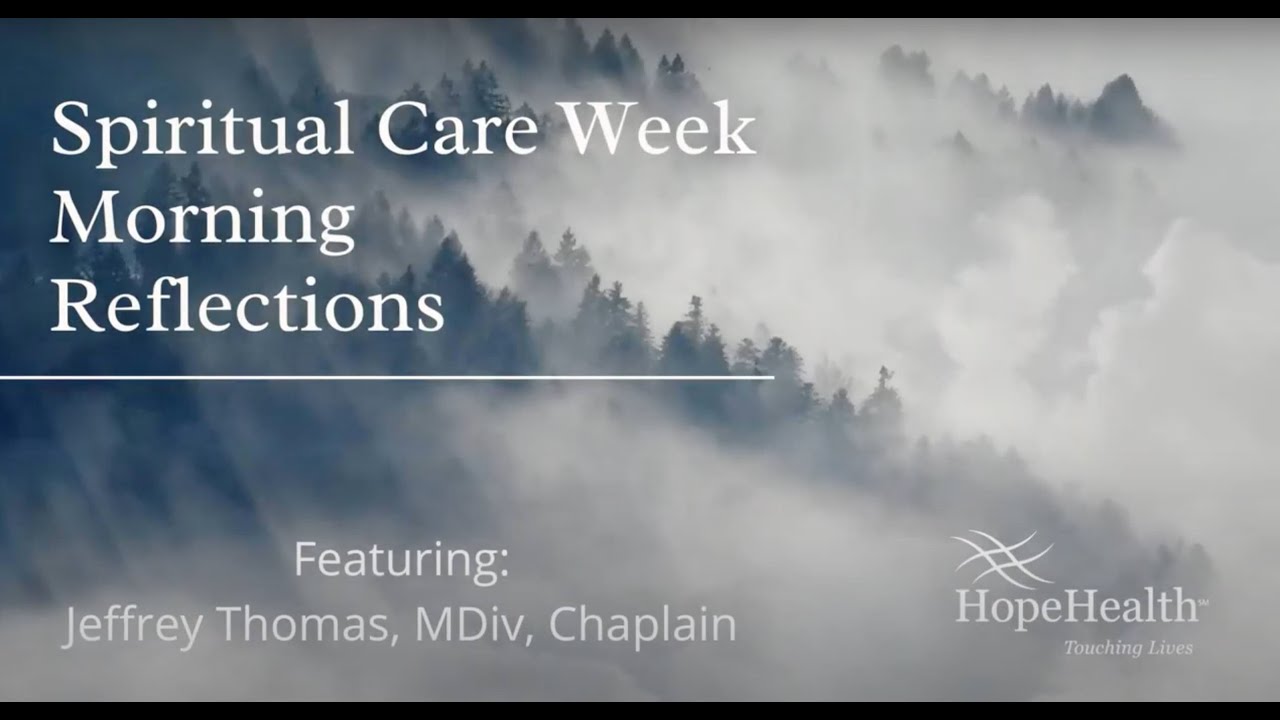 National Spiritual Care Week Morning Reflections with Jeffrey Thomas ...
