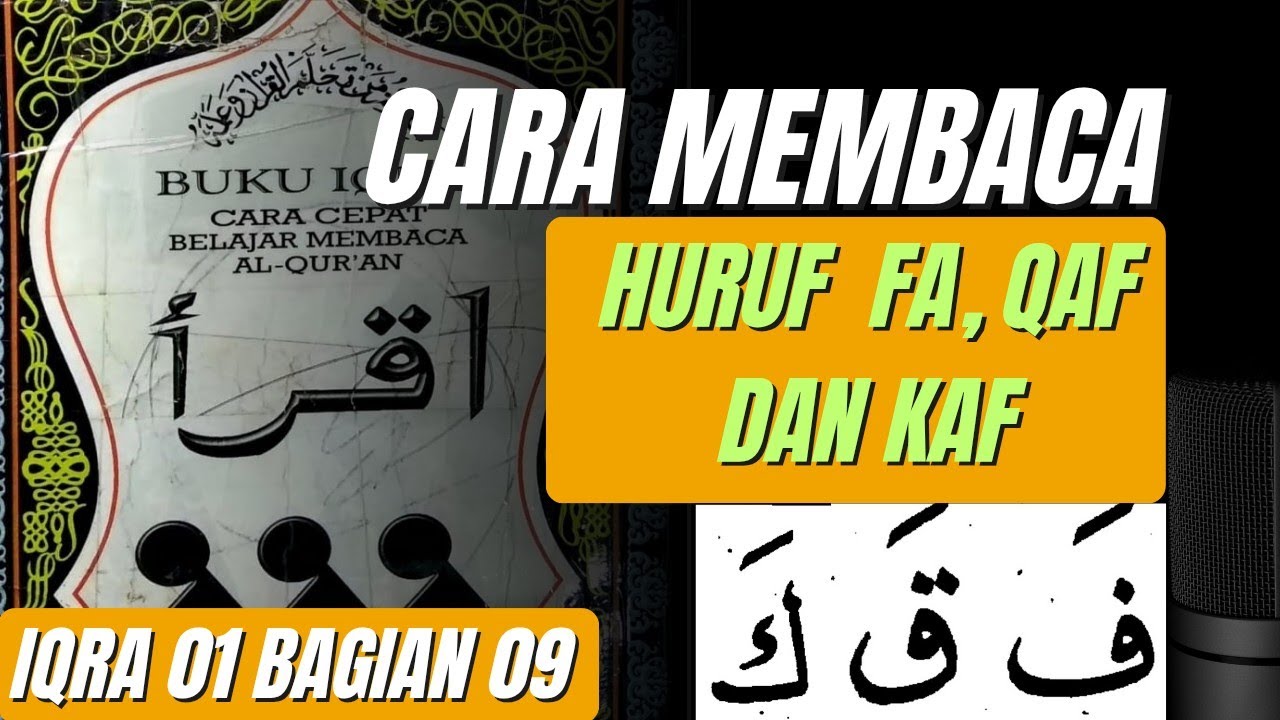 IQRA 01 BAGIAN 09 Cara Membaca Huruf Fa, Qaf Dan Kaf - Halaman 23 ...