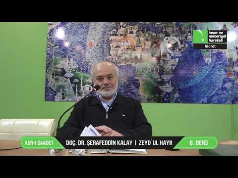 06. Asr-ı Saadet Sohbetleri - Zeydü’l Hayr (R.A.) - Doç. Dr. Şerafeddin Kalay