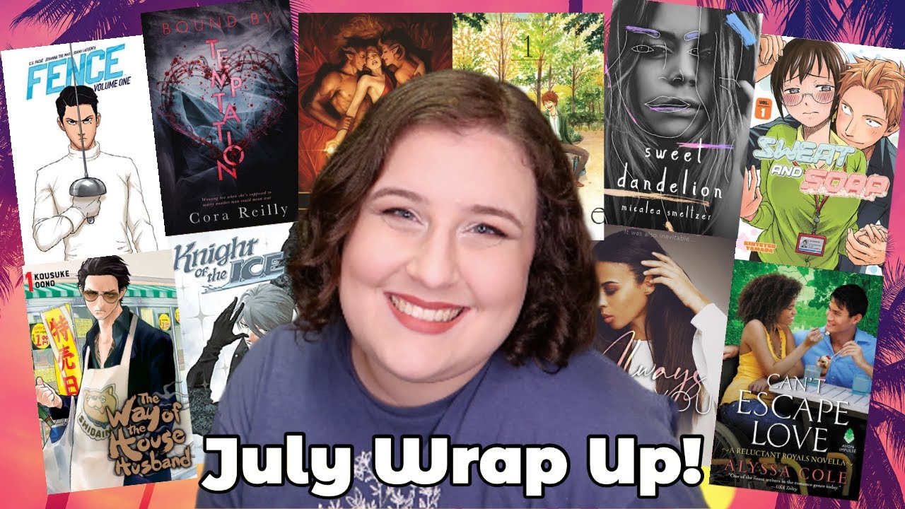 End of July wrap up: romance, comics, & manga! | 19 books - YouTube