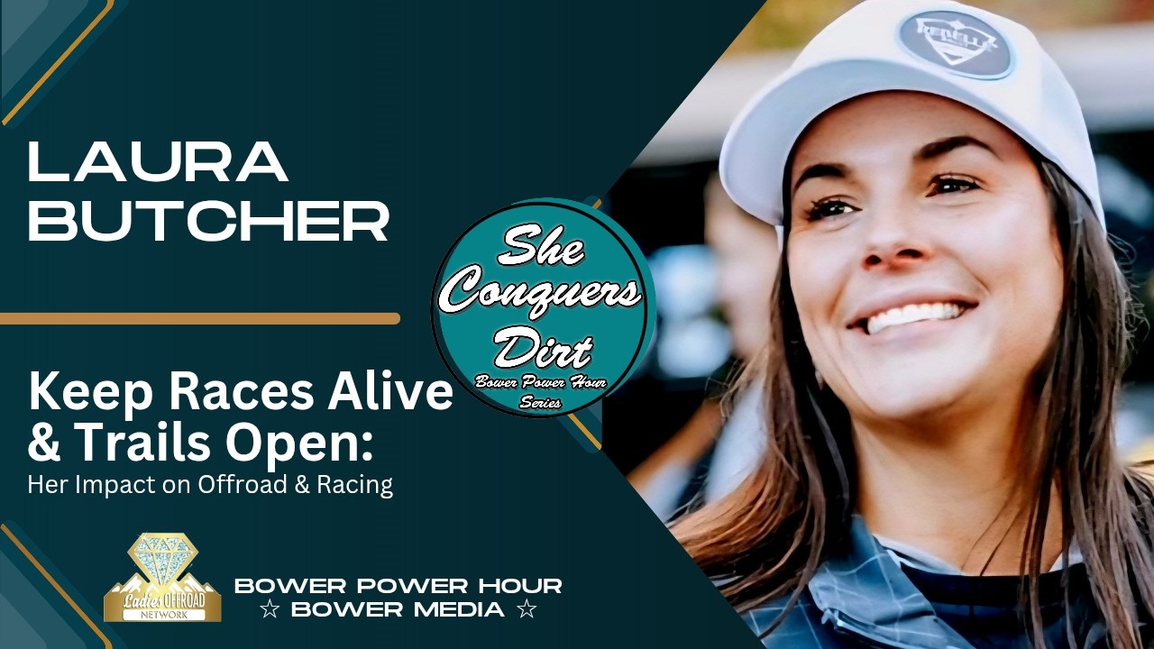 Keeping Races Alive & Trails Open: Laura Butcher’s Impact on Offroad ...