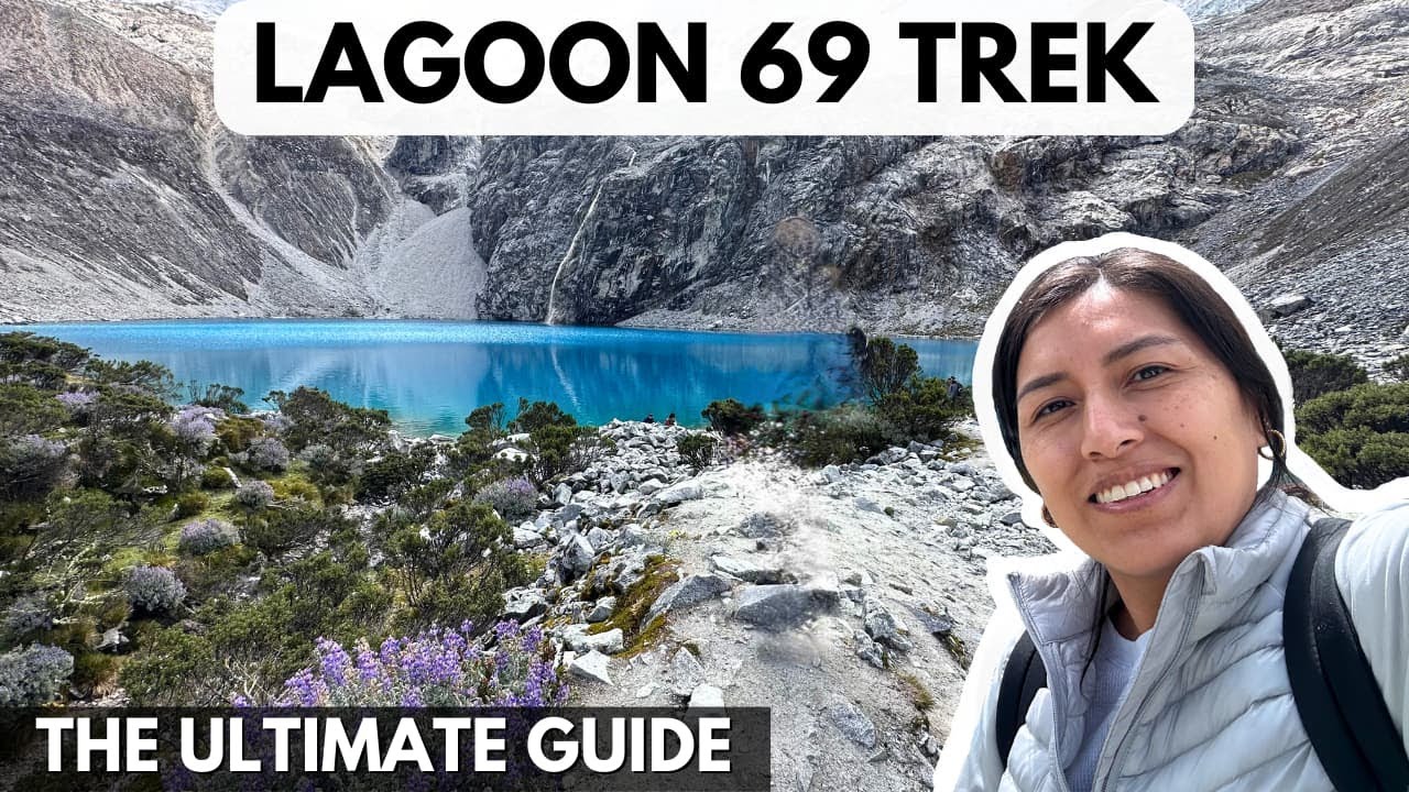 The Ultimate Guide to Lagoon 69 Trek in Ancash, Peru - Expert Tips for ...