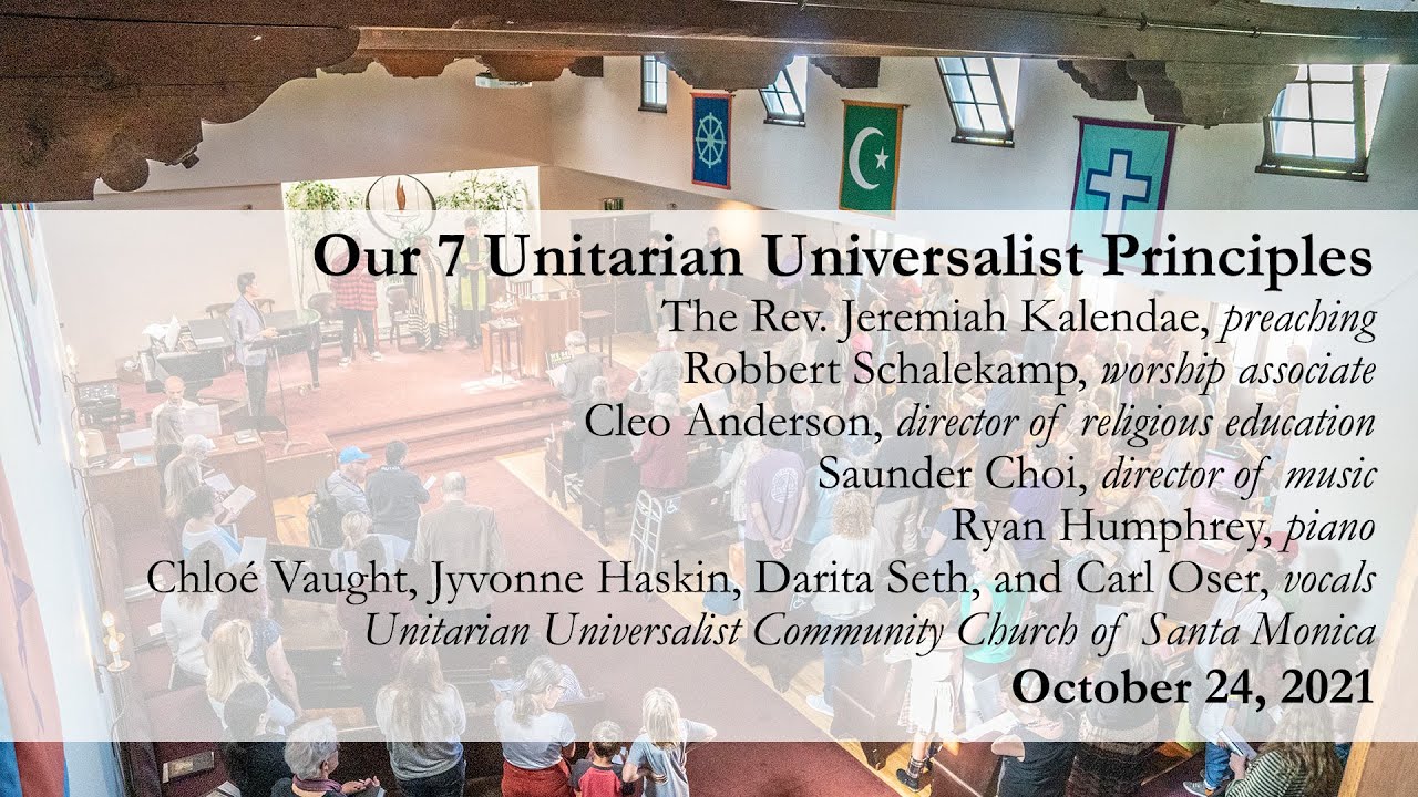 "Our 7 Unitarian Universalist Principles" - UUSM Sunday Service - Oct ...