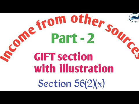 Section 56(2) (x) of income tax act | Gift section in income from other ...