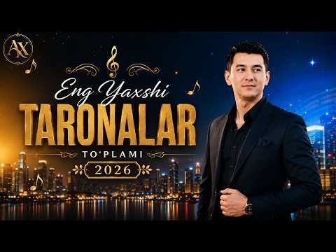 ENG YAXSHI TARONALAR TO‘PLAMI 2026 ✨ | Eng Sara va Eng Yangi Qo‘shiqlar -Ali Xan