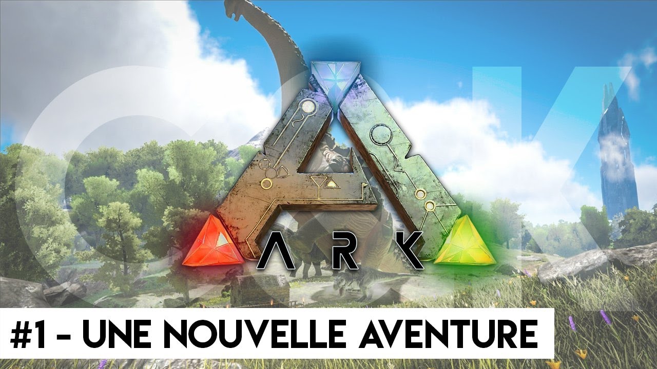 ARK #1 Une nouvelle aventure - YouTube