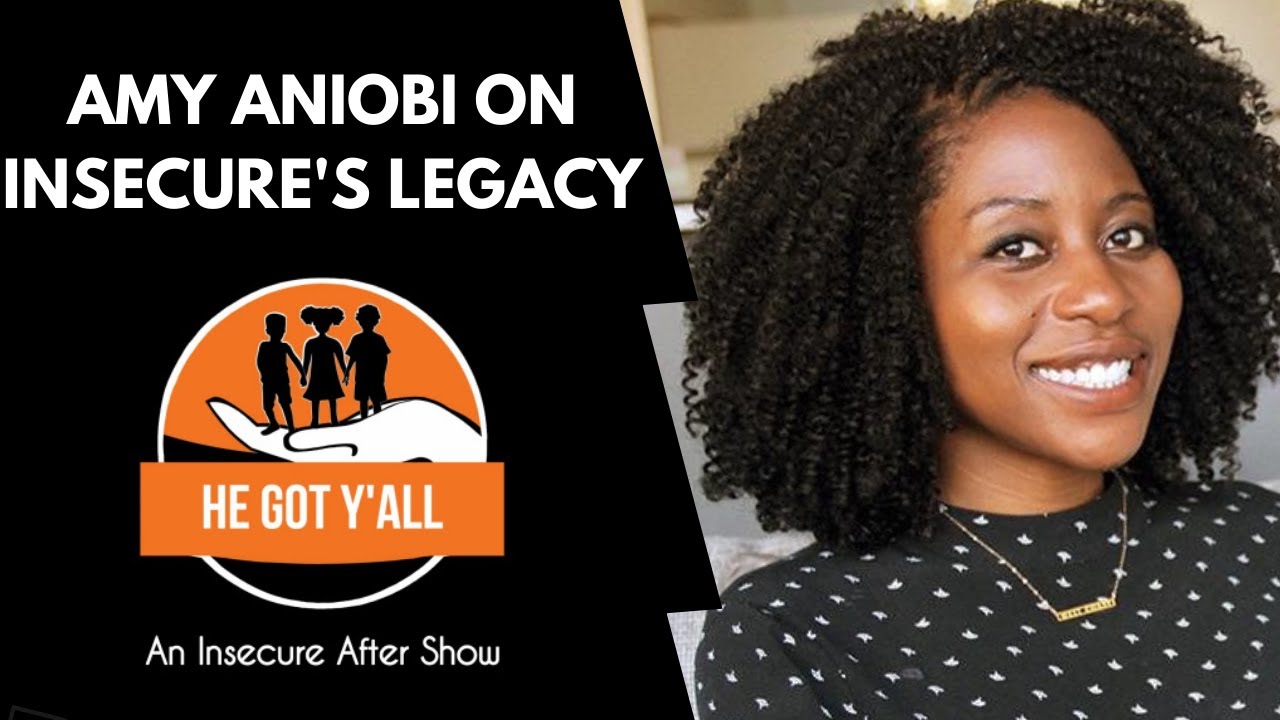 Amy Aniobi on Insecure’s legacy | He Got Y'all - YouTube