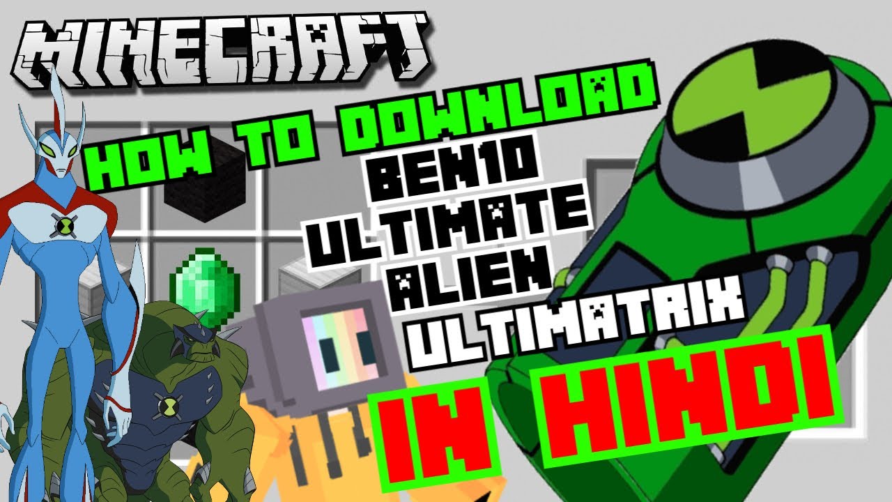 How to Download Ben 10 Ultimate alien Ultimatrix Datapack In Minecraft ...