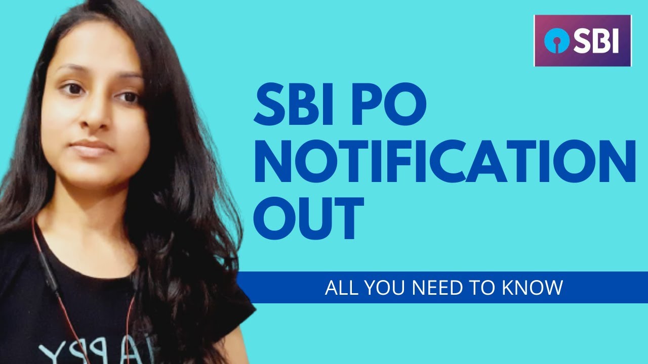 SBI PO 2021 | Notification, Salary, Benefits, Preparation Strategy ...