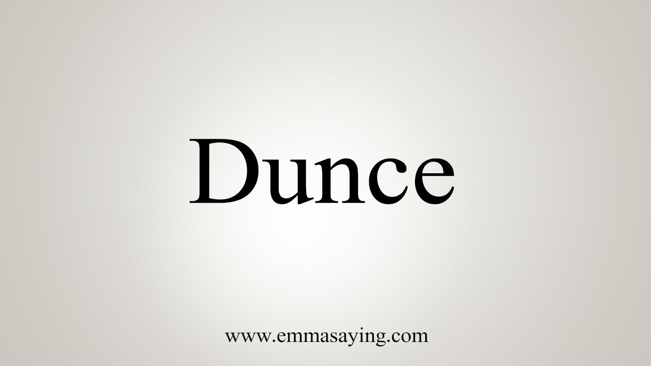 How To Say Dunce - YouTube