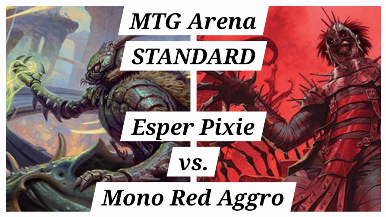 [STANDARD] Esper Pixie vs. Mono Red Aggro - Ranked Bo3 | MTG Arena ...
