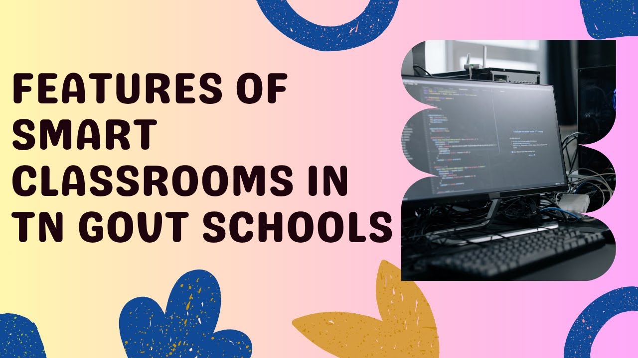 FEATURES OF SMART CLASSROOM IN TN GOVT SCHOOLS - YouTube