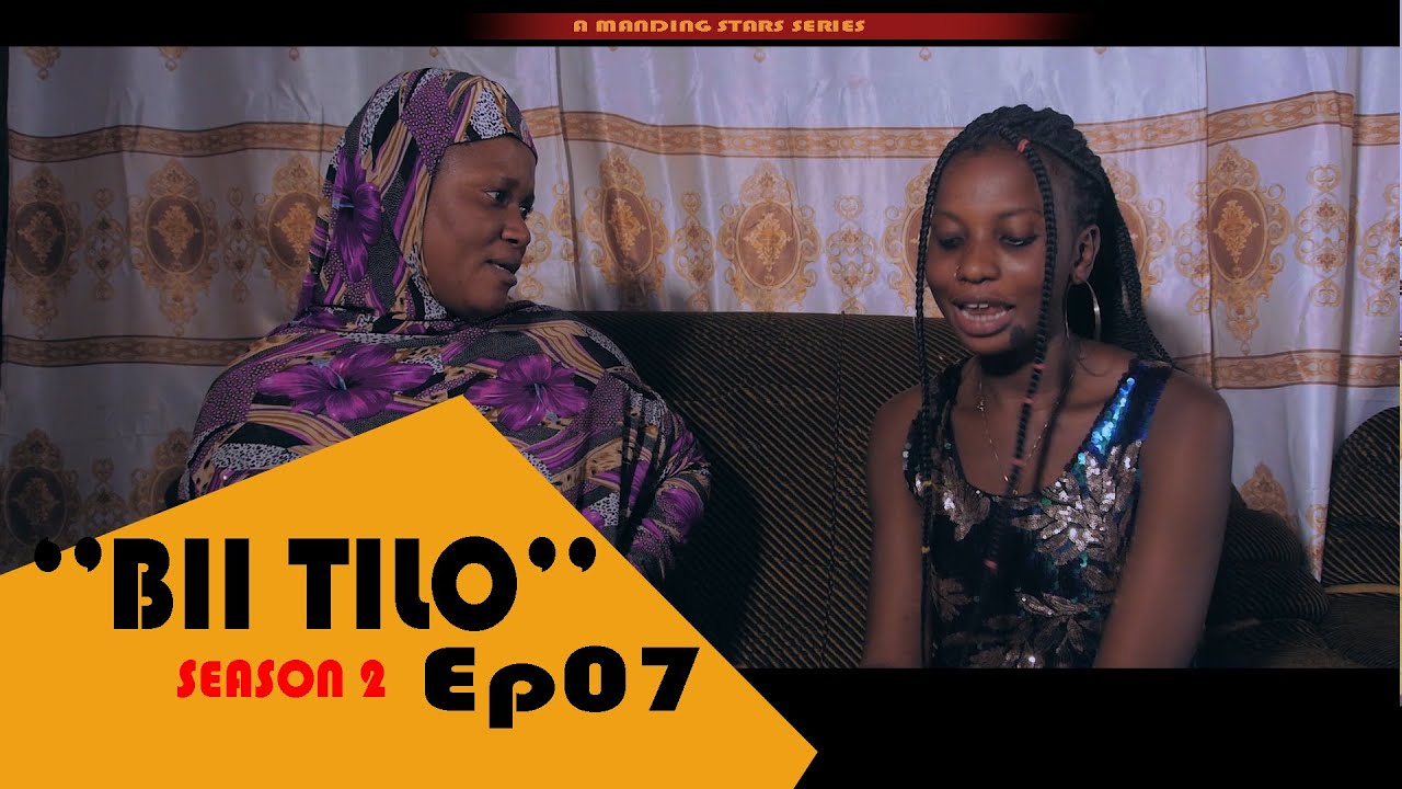 BII TILO "season 2 EP07 | a Manding Stars Series | Latest Mandinka ...