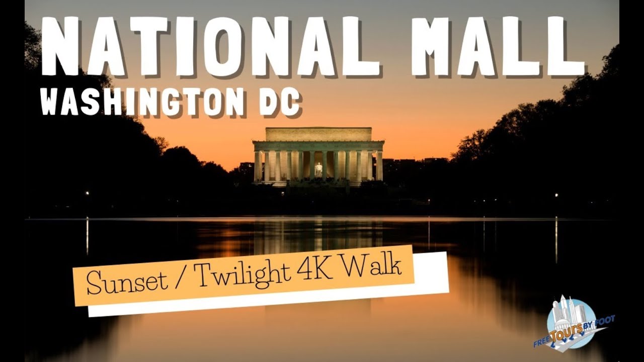 National Mall Sunset Walk (4K HD) - YouTube