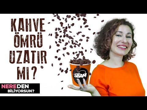 Kahve Ömrü Uzatır Mı? | Nereden Biliyorsun?