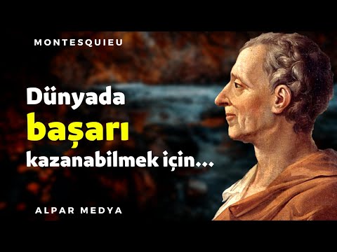 Fransız Yazar Montesquieu'nun Sosyoloji Sözleri Sizi Derinden Etkileyecek - Montesquieu Alıntıları