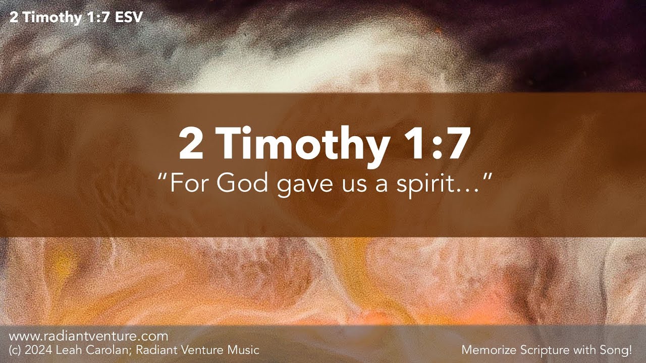 For God Gave Us a Spirit (2 Timothy 1:7 ESV) - Memorize Scripture with ...