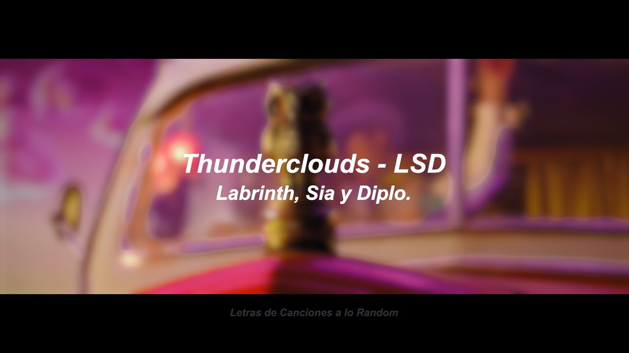 Thunderclouds - LSD - YouTube