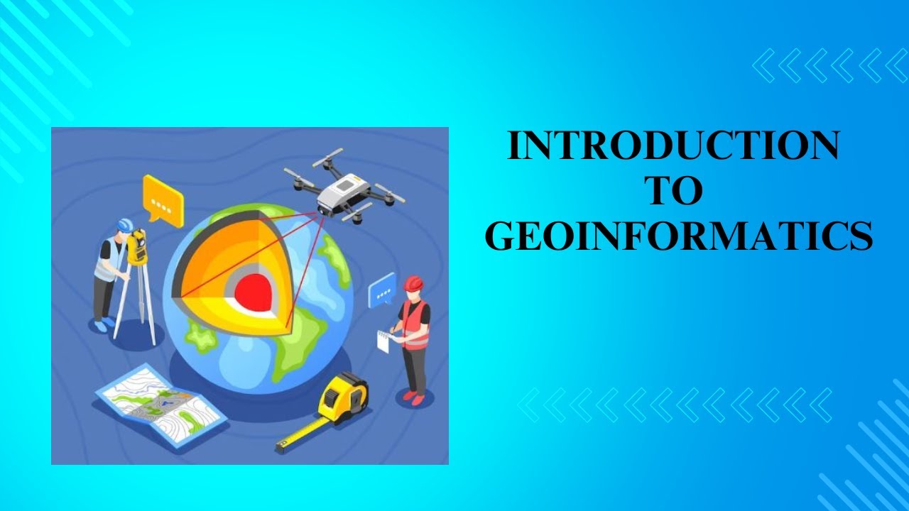 Lecture-1: Introduction to Geoinformatics - YouTube