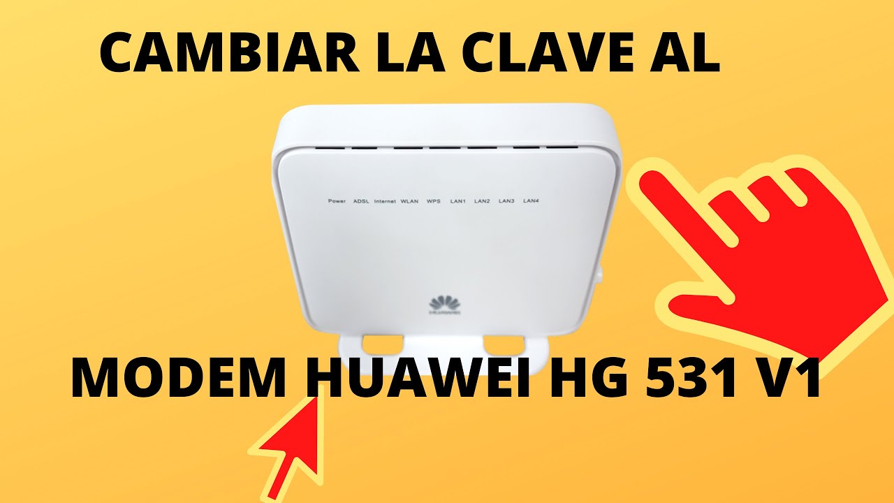 ¿Como Cambiar la Clave al Modem Huawei HG 531 V1 de RD? - YouTube